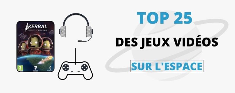 Top 25 des Meilleurs Jeux Vidéos sur l'Espace - Le Petit Astronaute